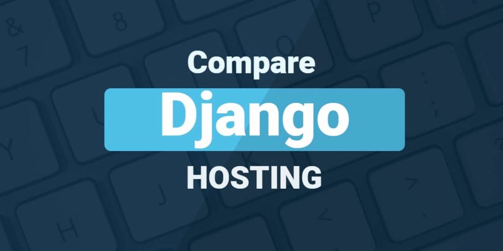 Best Web Server for Django (Hosting)