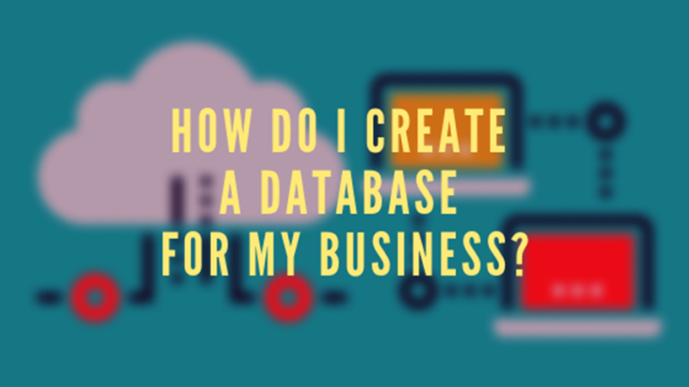 How do I Create a Database for My Business?