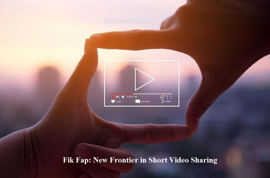 Fik Fap: New Frontier in Short Video Sharing